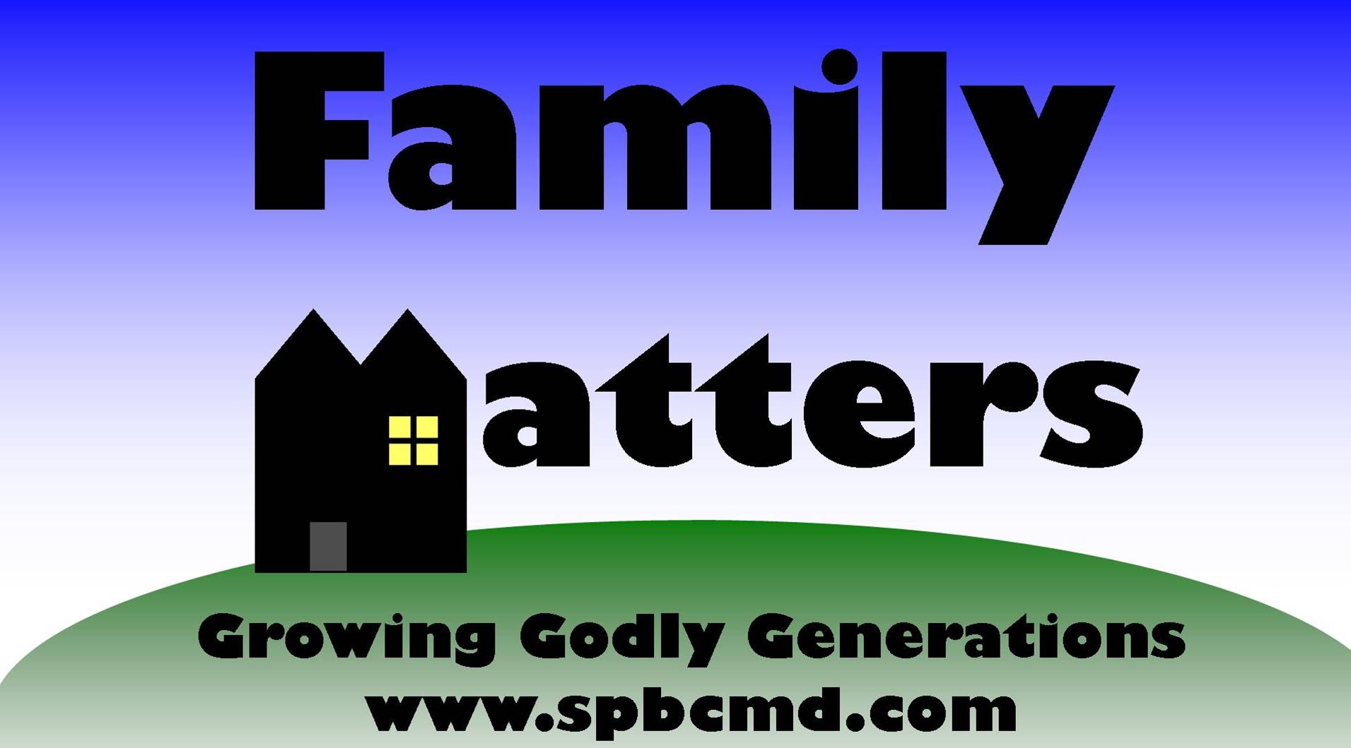 Family Matters (teaching guide) – Growing Godly Generations