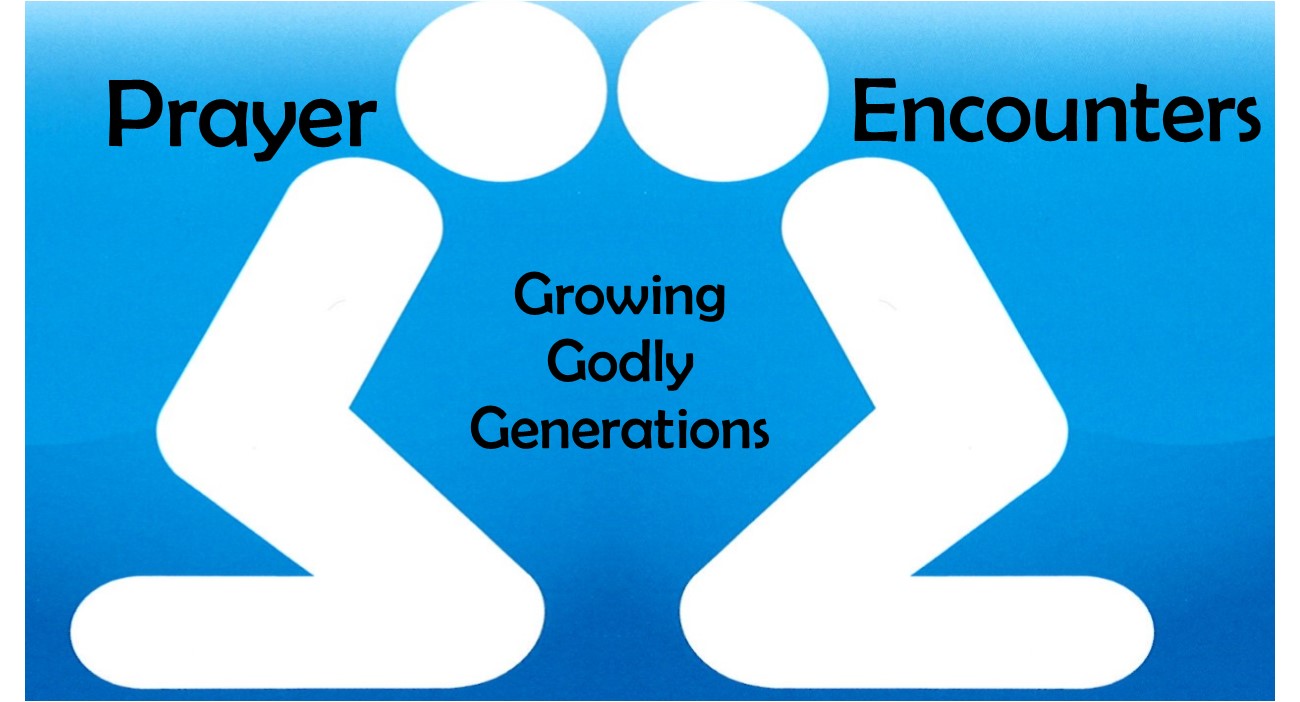 Prayer Encounters (John 17) – Growing Godly Generations
